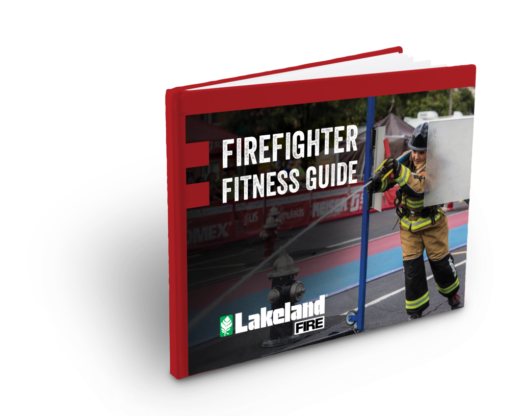 Firefighter Fitness Guide - LAKELAND FIRE + SAFETY